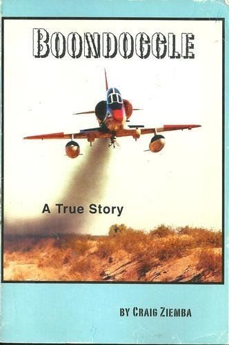 Boondoggle A True Story [Paperback] Craig Ziemba | eBay