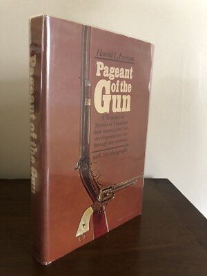 Pageant Of The Gun (1967) Harold L Peterson Musket Rifle Pistol History ...