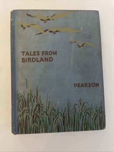 Tales From Birdland, Copyright 1927, T. Gilbert Pearson, Illustrated ...