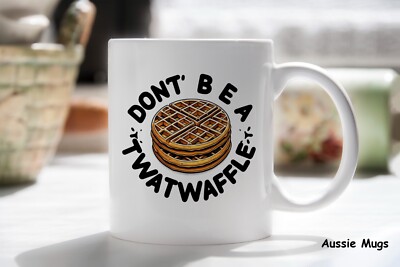 Don’t Be A Twat Waffle Twatwaffle Novelty mug gift | eBay Australia