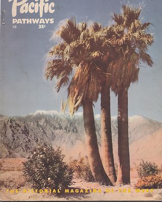 PACIFIC PATHWAYS THE PICTORIAL MAGAZINE OF THE THE WEST DECEMBER 1946 ...