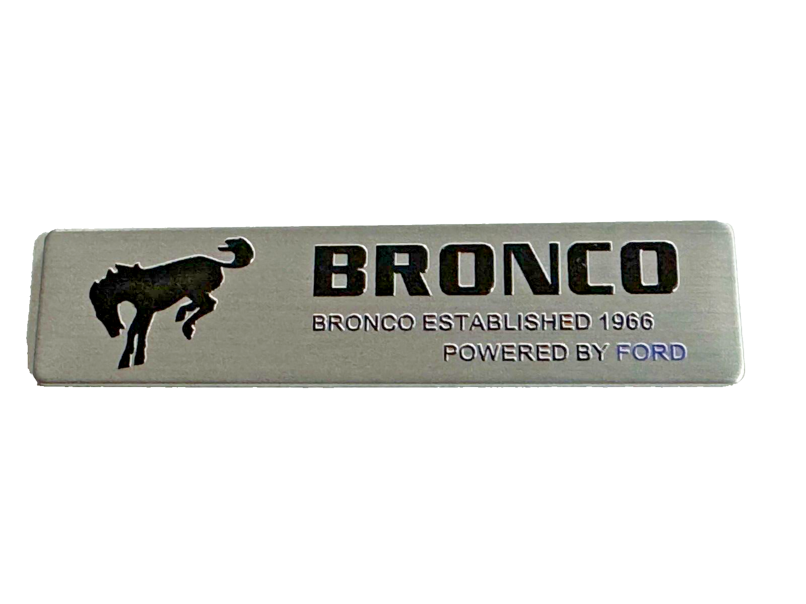 FORD BRONCO POWERED BY FORD ESTABLISHED 1966 FENDER DASH BODY ENGINE ...