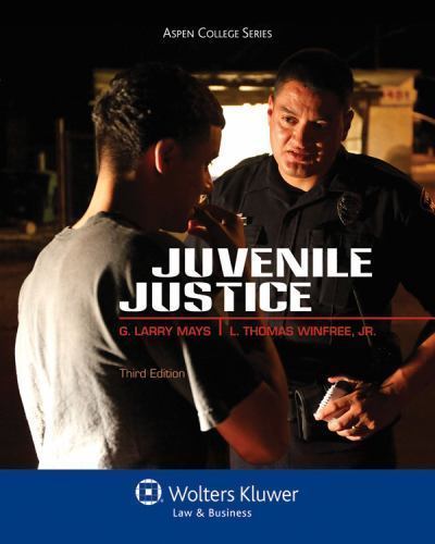 Aspen Criminal Justice Ser.: Juvenile Justice by G. Larry Mays and L ...