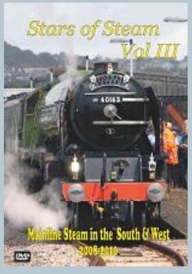 Stars of Steam Vol 3 Mainline Steam in the South & West 2008-2010 DVD ...