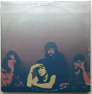 SUGARLOAF / JERRY CORBETTA "I Got A Song" LP 1973 Brut Records EX / VG ...