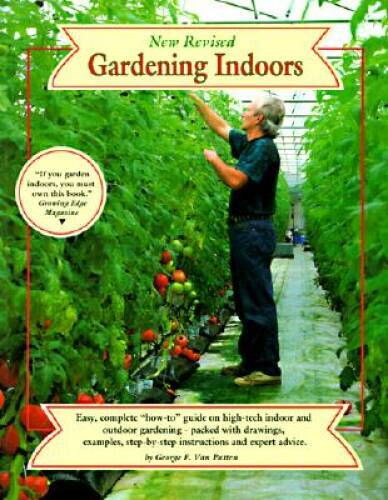 Gardening Indoors, New Revised - Paperback By Van Patten, George F ...