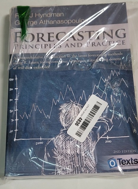 Forecasting : Principles and Practice by George Athanasopoulos and Rob ...