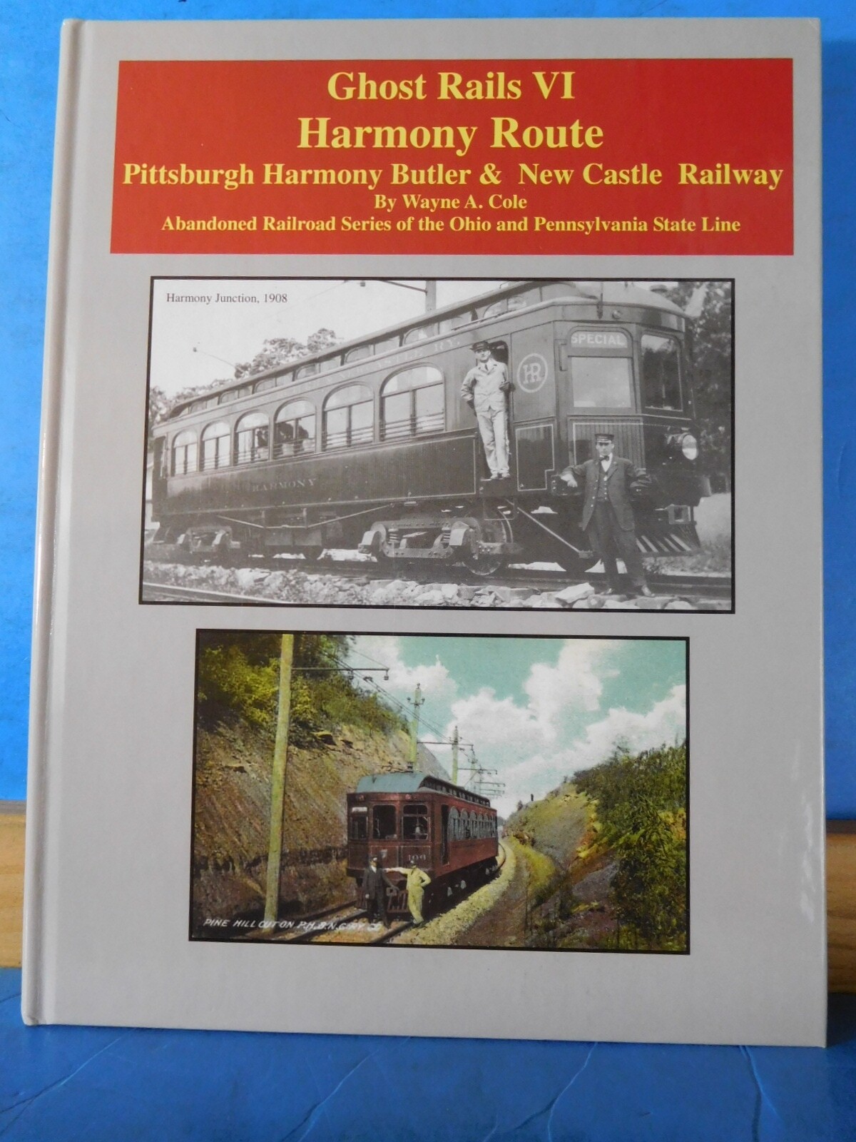 Ghost Rails VI Harmony Route Pittsburgh Harmony Butler & New Castle ...