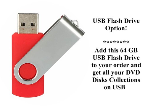 ADD 64 GB USB FLASH DRIVE TO YOUR ORDER & GET ALL YOUR DISKS ...