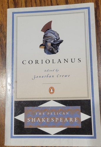 The Pelican Shakespeare Ser.: Coriolanus Shakespeare Library Classic by ...