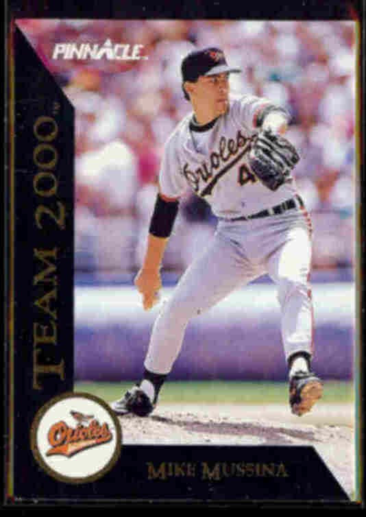 MIKE MUSSINA 1992 Pinnacle Baseball Team 2000 Insert #1 of 80. ORIOLES ...