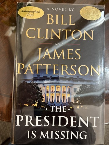 SIGNED - THE PRESIDENT IS MISSING by Bill Clinton James Patterson - 1st ...