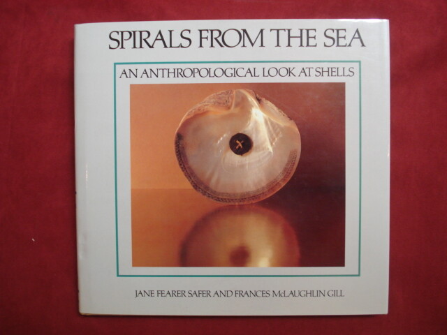 Safer, Jane Fearer. Spirals from the Sea. An Anthropological Look at ...