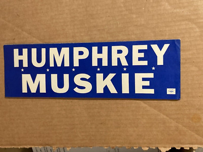 Humphrey Muskie Bumper Sticke - UNUSEDr Presidential Election 1968 | eBay
