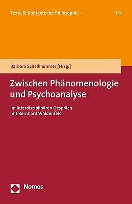 Zwischen Phänomenologie und Psychoanalyse von Barbara Schellhammer ...
