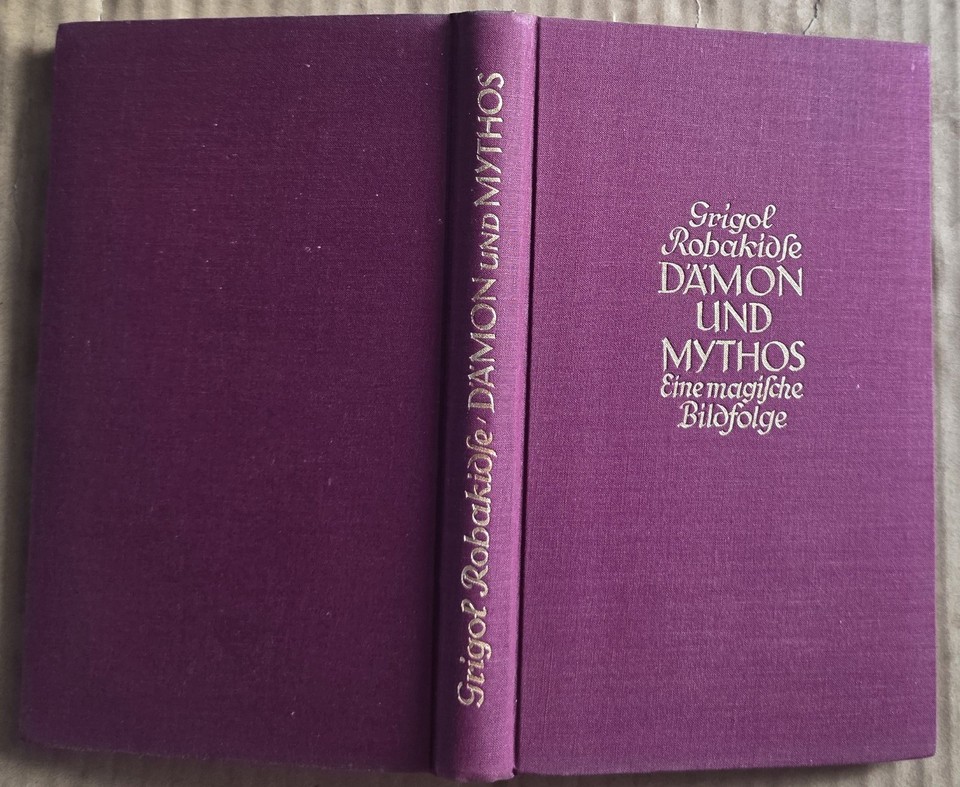 Grigol Robakidse - Dämon und Mythos. Eugen Diederichs Verlag 1935 ...