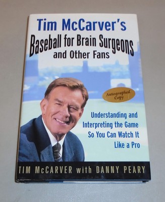 Tim McCarver's Baseball for Brain Surgeons and Other Fans… - Tim ...