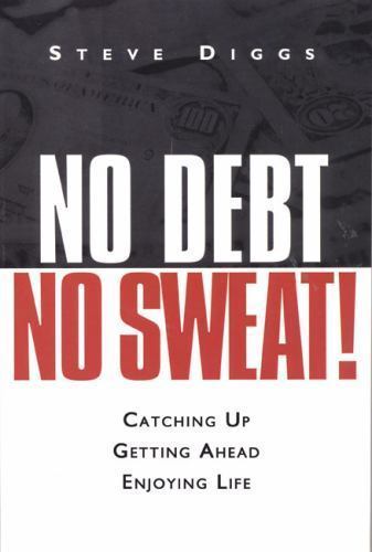 No Debt, No Sweat!: Catching Up, Get- 9780805427448, paperback, Steve ...
