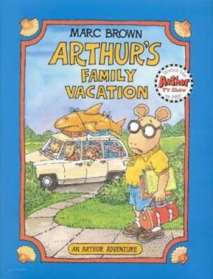 Arthurs Family Vacation: An Arthur Adventure (Arthur Adventure Series ...