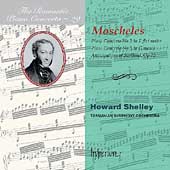 The Romantic Piano Concerto, Vol. 29: Moscheles: Piano Concertos Nos. 2 ...