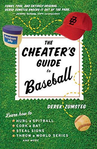 The Cheater's Guide to Baseball, Zumsteg, Derek 9780618551132 Free ...