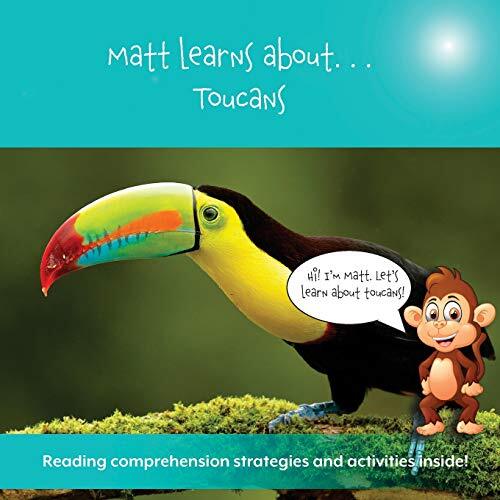 MATT LEARNS ABOUT . . . TOUCANS By Sean Bulger & Anicia Bulger ...