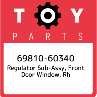 69810-60340 Toyota Regulator sub-assy, front door window, rh 6981060340 ...
