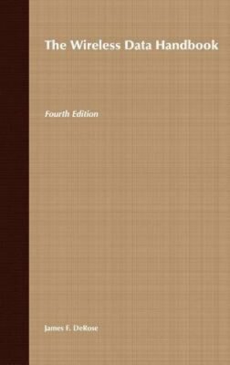 The Wireless Data Handbook by James F DeRose: New 9780471316510| eBay