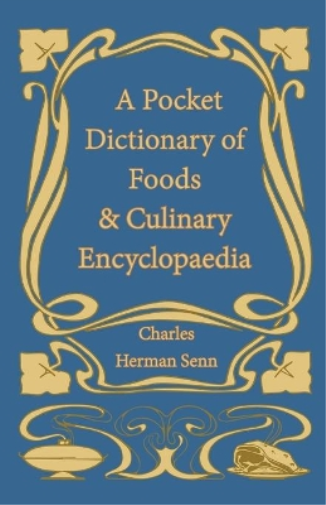 Charles Herman A Pocket Dictionary of Foods & Culinary (Paperback) (UK ...