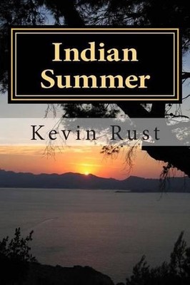 Indian Summer: A Novel by Kevin Rust (English) Paperback Book | eBay Australia
