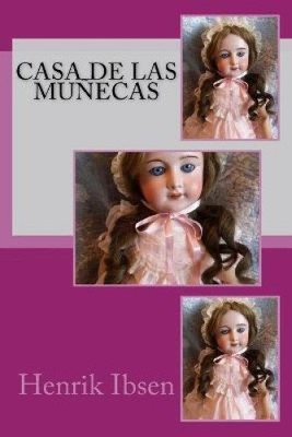 Casa de Las Munecas [Spanish] by Henrik Ibsen [Paperback] | eBay