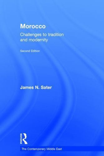 Morocco : Challenges to Tradition and Modernity by James N. Sater (2016 ...
