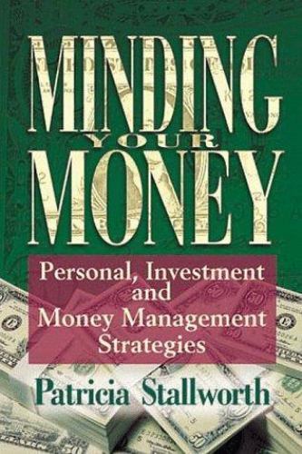 Minding Your Money: Personal, Money Management and Investment ...