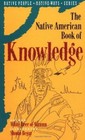The Native American Book of Knowledge (Native People Native Ways Series ...
