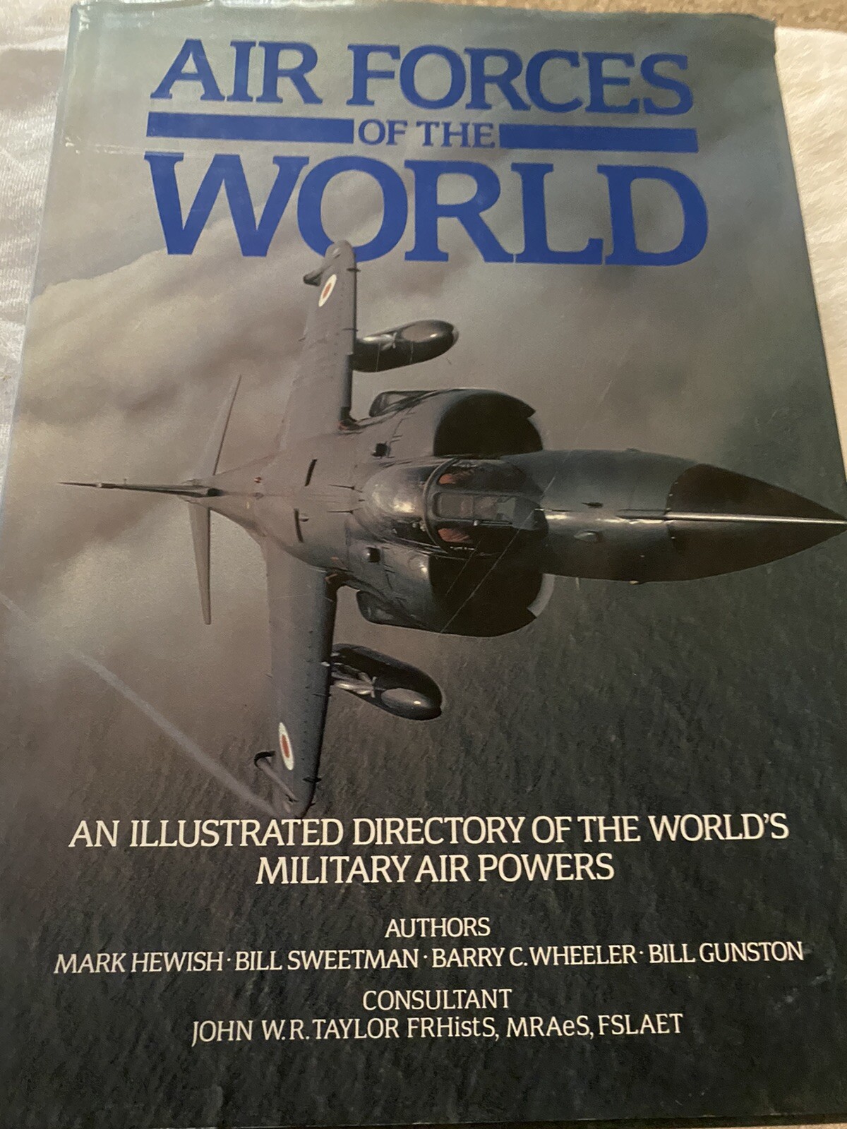 Air Forces Of The World Directory Of The Worlds Military Air Powers ...