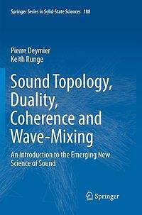Sound Topology, Duality, Coherence And Wave-Mixing von Keith Runge ...
