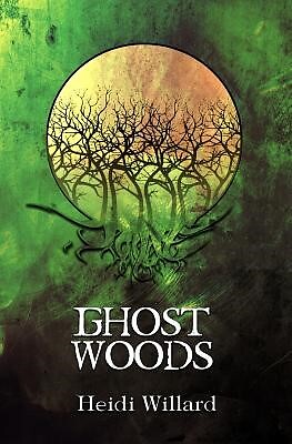 Ghost Woods (The Catalyst Series: Book #3) by Willard, Heidi -Paperback ...