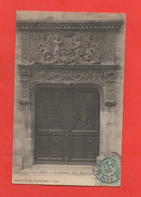 PAU - Le château - Porte Renaissance (4636) | eBay