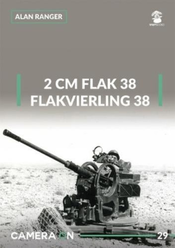 Alan Ranger 2 cm Flak 38 and Flakvierling 38 (Poche) Camera on ...