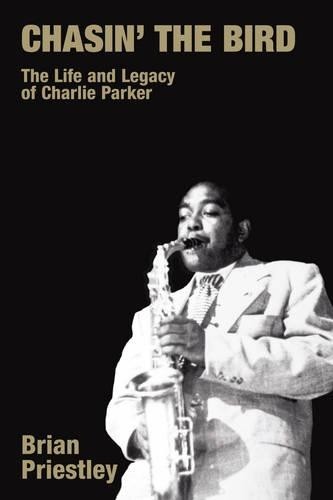 Brian Priestley Chasin' the Bird (Paperback) Popular Music History (UK ...