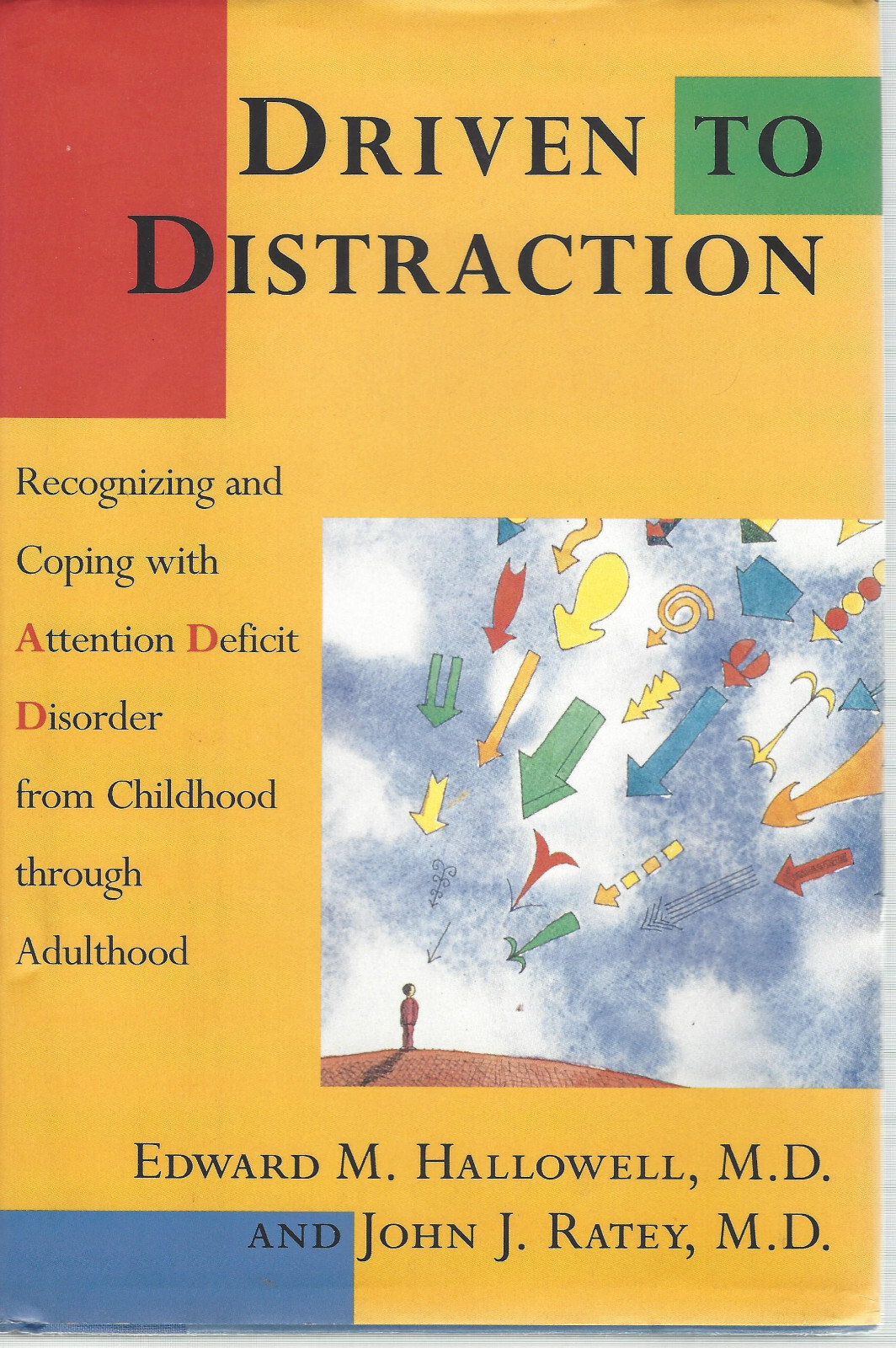 Driven to Distraction : Recognizing and Coping with Attention Deficit ...