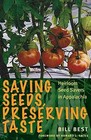 Saving Seeds, Preserving Taste: Heirloom - Paperback, by Best Bill ...
