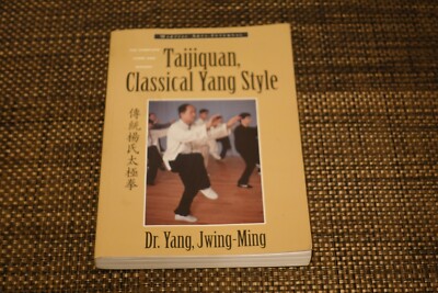 Taijiquan, Classical Yang Style By Dr. Yang Jwing-Ming (1999 Paperback ...