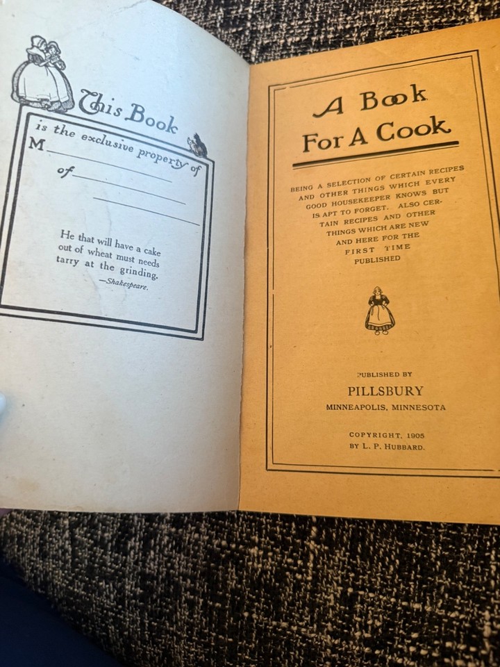 Vintage Pillsbury cookbook: A Book for a Cook Always Use Pillsbury's ...