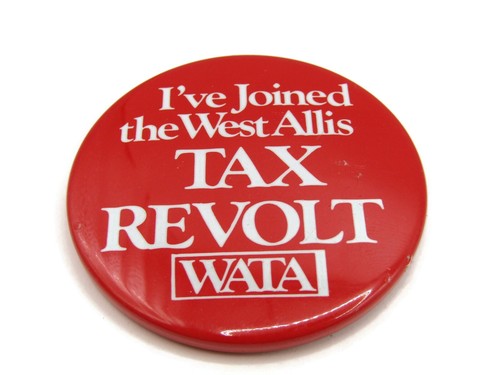 West Allis Tax Revolt WATA Pin Button Vintage | eBay