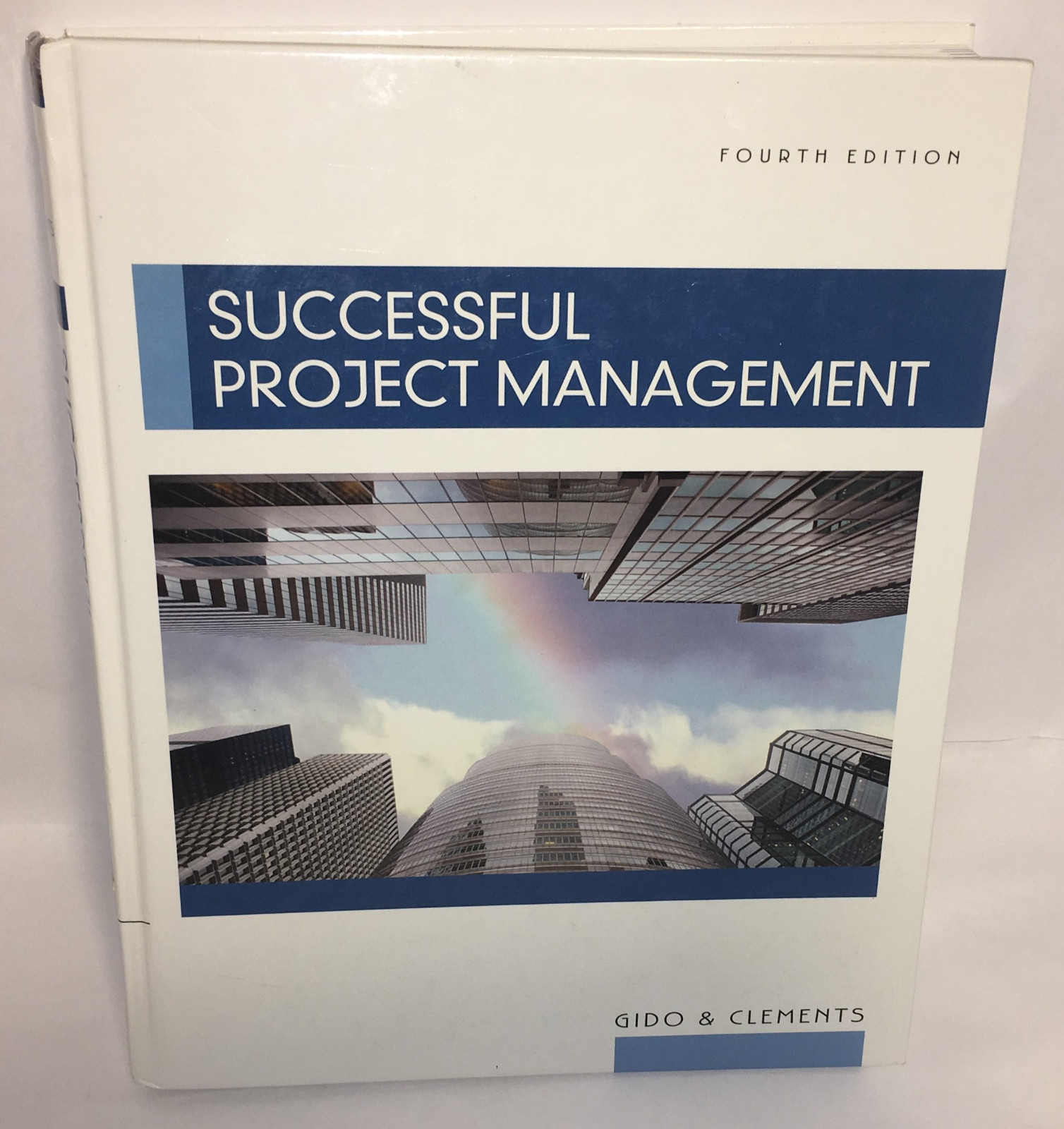 Successful Project Management by Jack Gido and James P. Clements, 4th ...