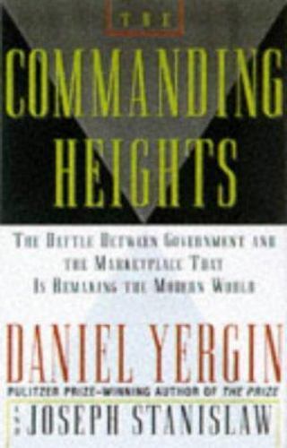 The Commanding Heights: The Battle Between Government and the ...