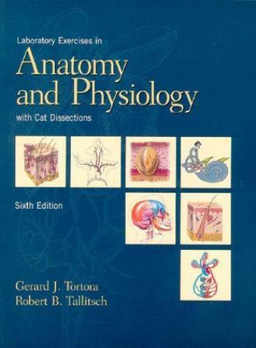 Laboratory Exercises in Anatomy and Physiology with Cat Dissection by ...
