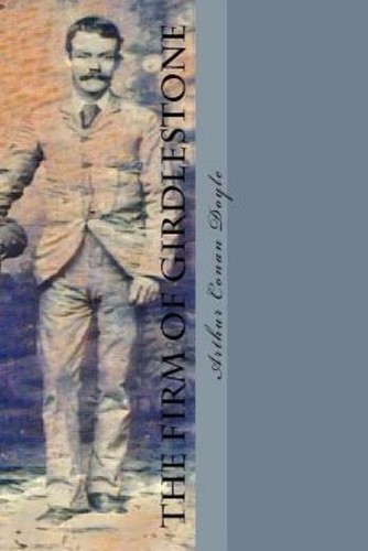 Firm of Girdlestone by Arthur. Conan Doyle (2017, Trade Paperback) for ...