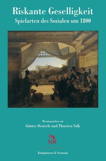 Riskante Geselligkeit von Günter Oesterle Thorsten Valk (2015 ...